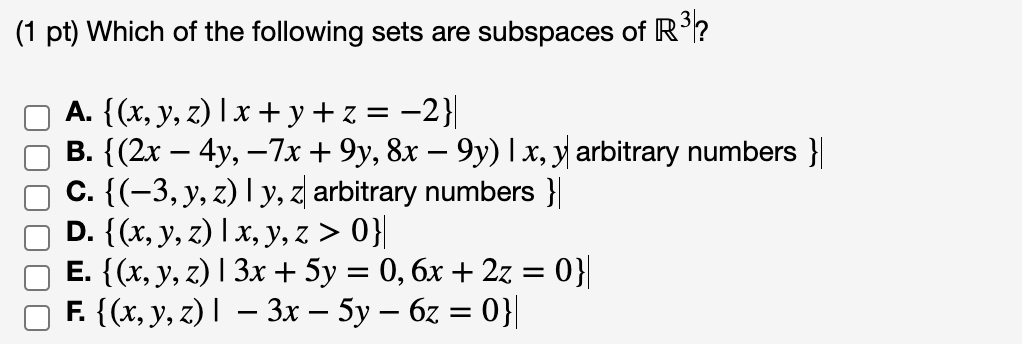Solved Which of the following sets are subspaces of ℝ3? A. | Chegg.com