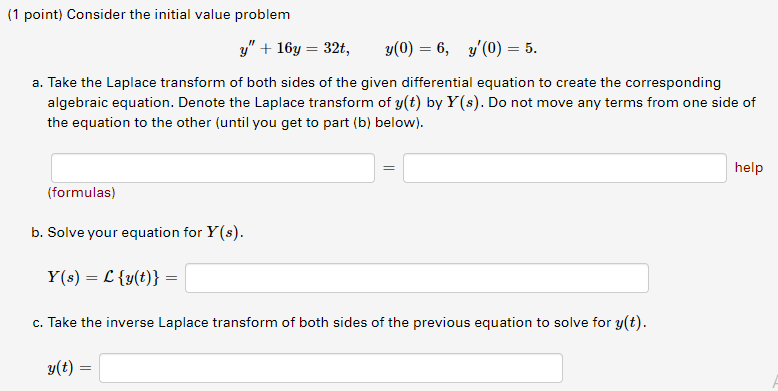 Solved (1 point) Consider the initial value problem y" + 16y | Chegg.com