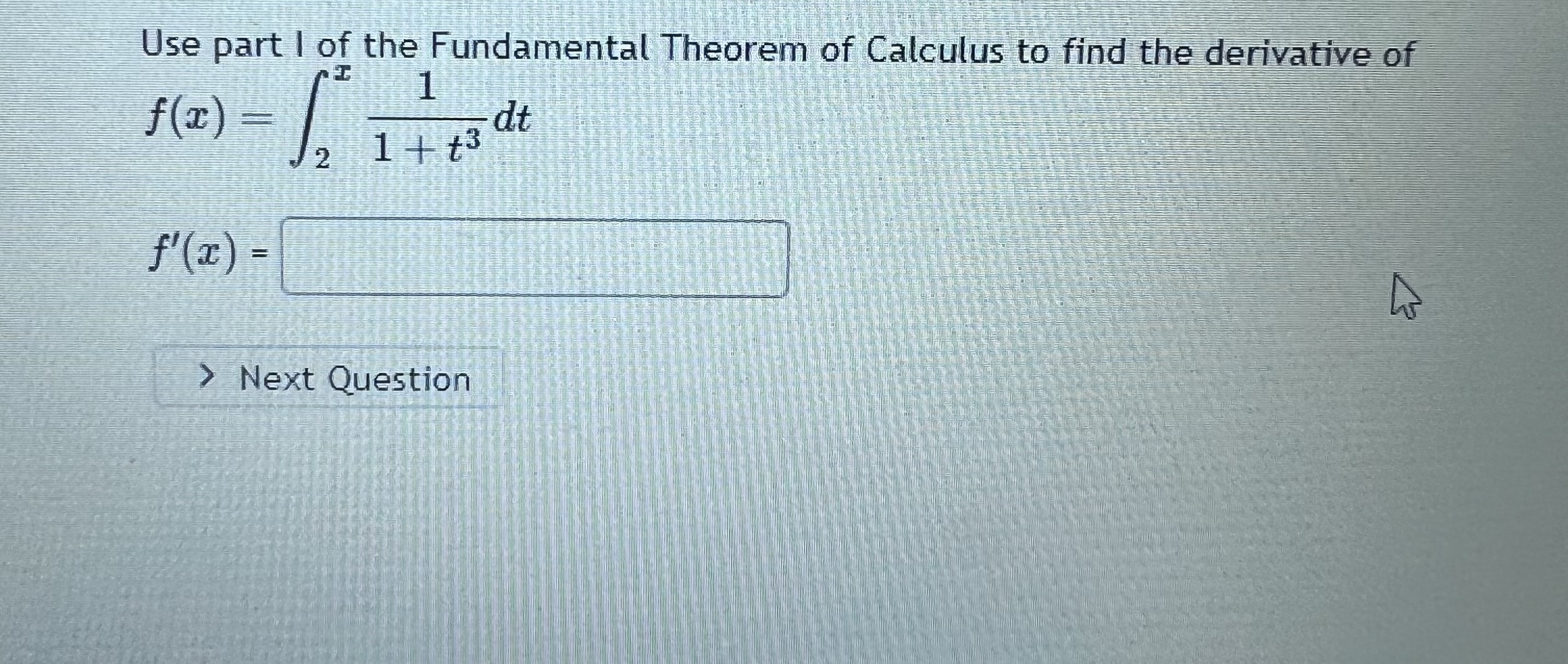 Solved Use part I of the Fundamental Theorem of Calculus to | Chegg.com