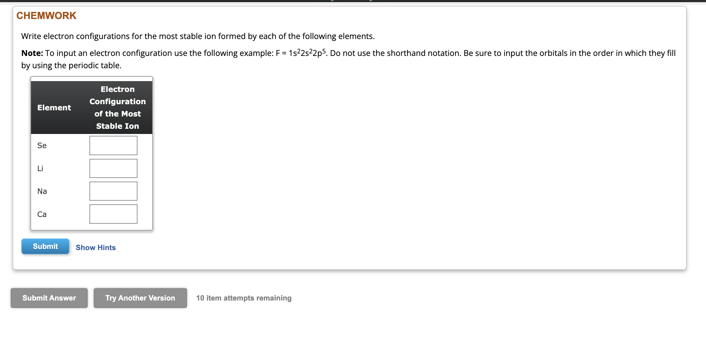 Solved Write electron configurations for the most stable ion | Chegg.com