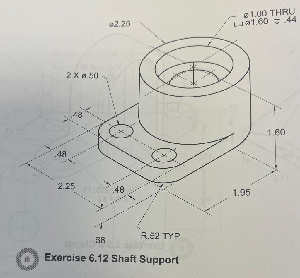 Solved Exercise 6.12 Shaft Support AutoCad, what is the | Chegg.com