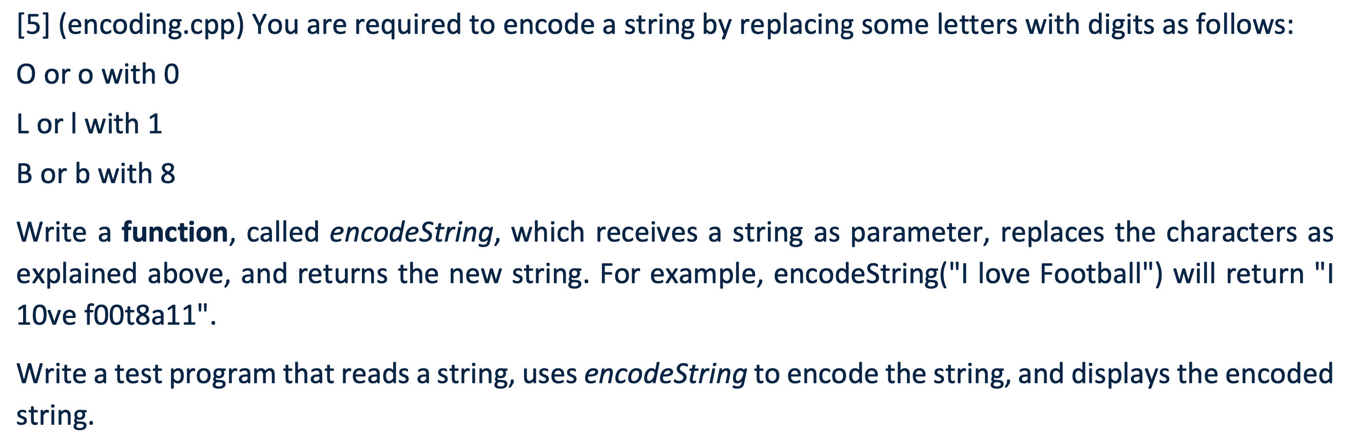 Solved [5] (encoding.cpp) You are required to encode a | Chegg.com
