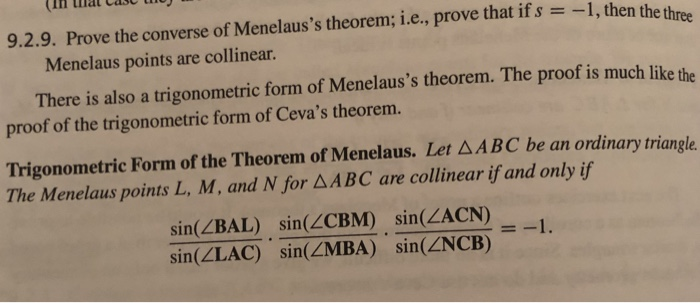 Solved 9.2.9. Prove the converse of Menelaus's theorem; i.e, | Chegg.com