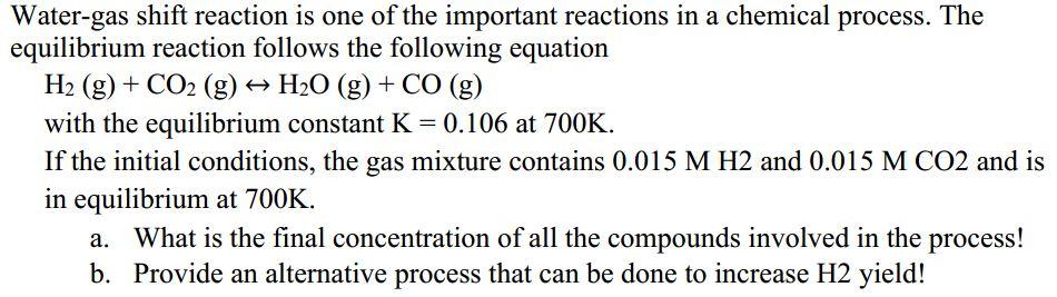 Solved Water-gas shift reaction is one of the important | Chegg.com