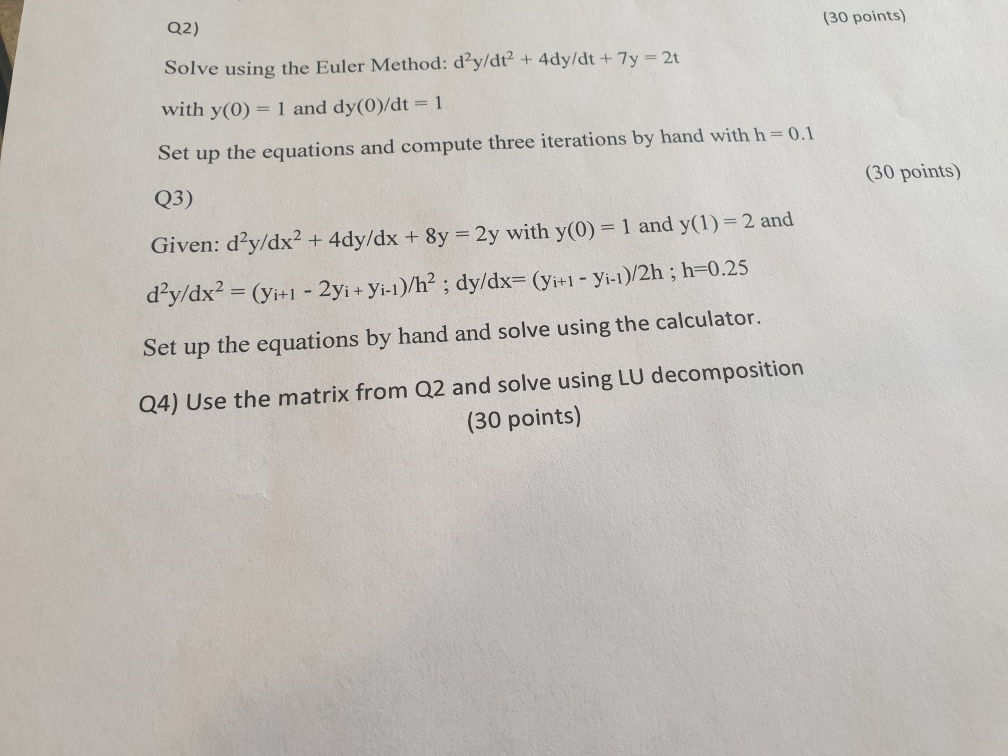 Solved Q2) Solve using the Euler Method: d2y/dt? +4dy/dt + | Chegg.com
