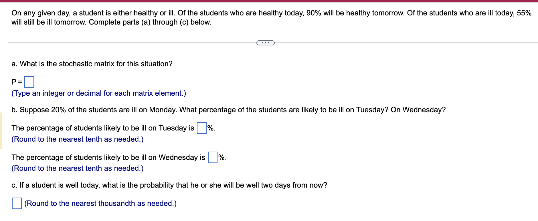 Solved On any given day, a student is either healthy or ill. | Chegg.com