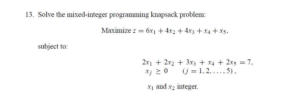 Solved 13 Solve The Mixed Integer Programming Knapsack 