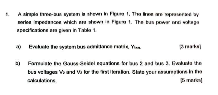Solved 1. A simple three-bus system is shown in Figure 1. | Chegg.com