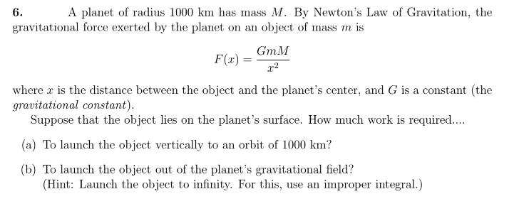 Solved 6. A planet of radius 1000 km has mass M. By Newton's | Chegg.com