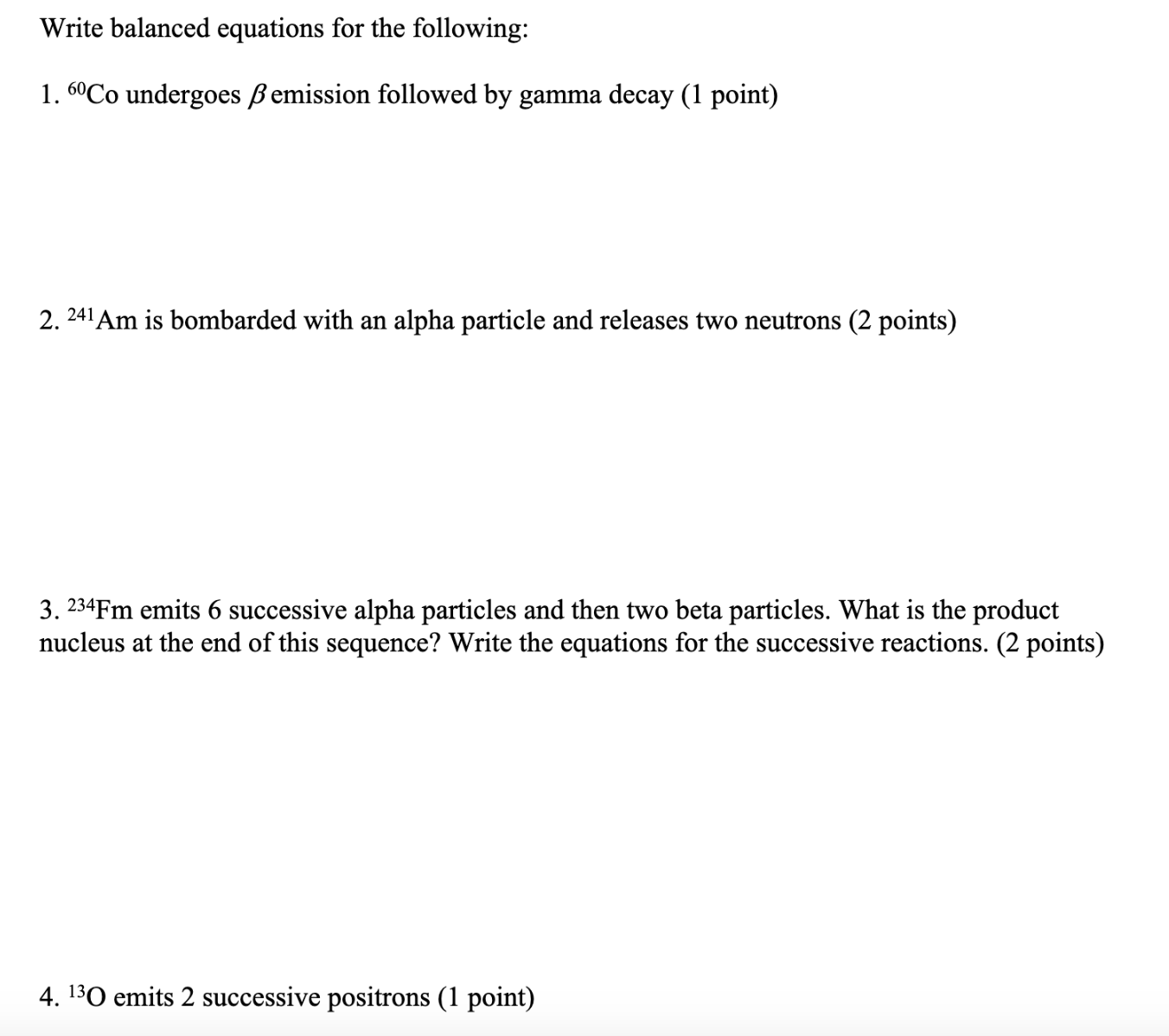 Solved Write balanced equations for the following:?60Co | Chegg.com