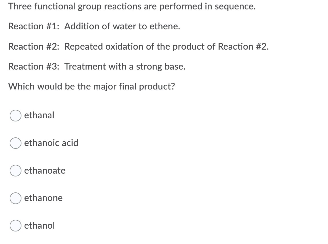 Solved Three functional group reactions are performed in | Chegg.com