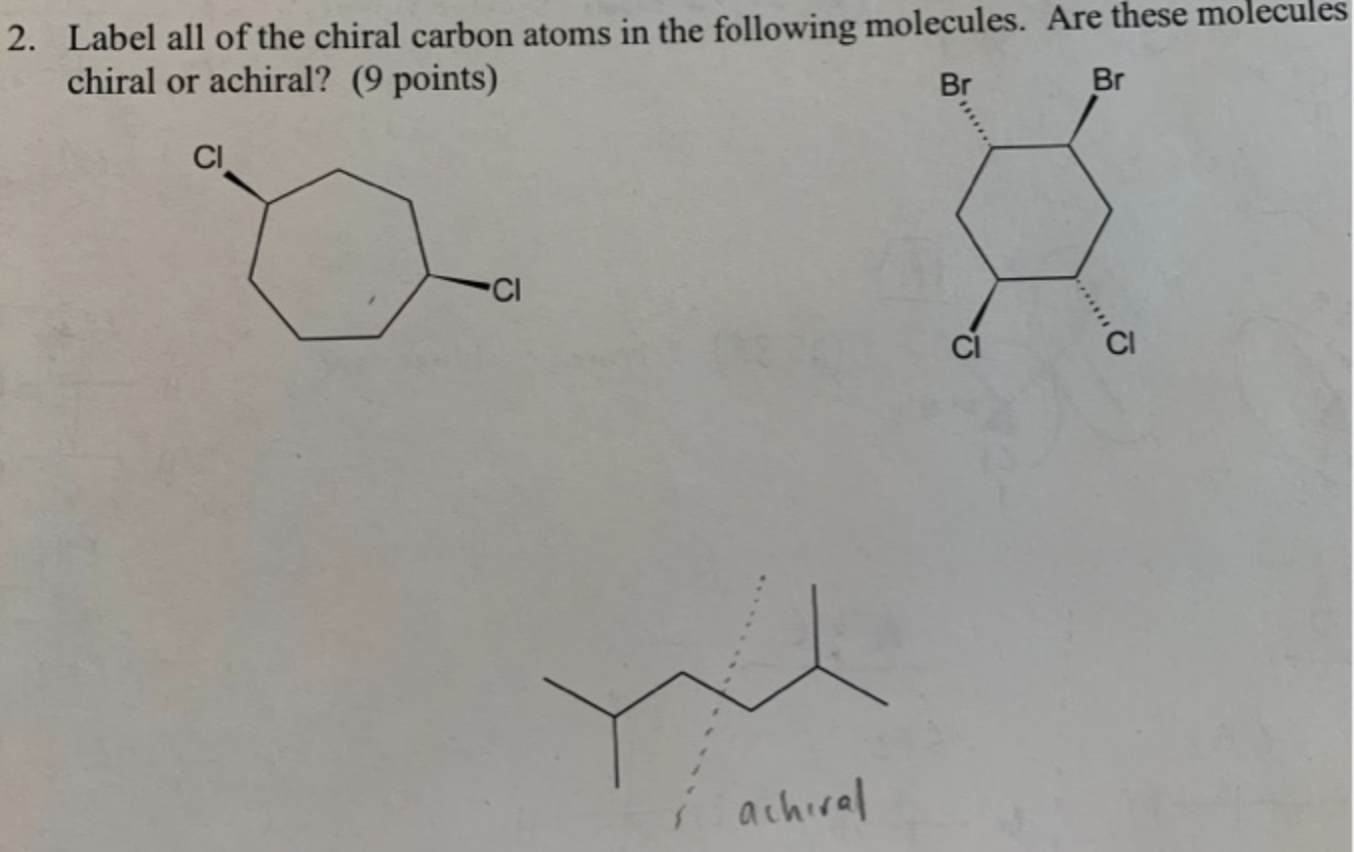 Solved 2. Label all of the chiral carbon atoms in the | Chegg.com