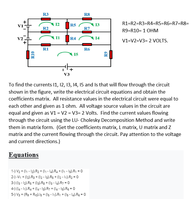 Solved R3 R8 12 R5 13 R2 R7 R1=R2=R3=R4=R5=R6=R7=R8= R9=R10= | Chegg.com