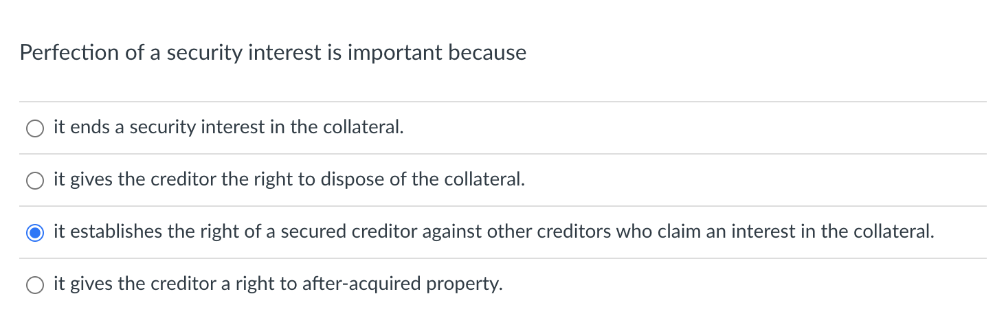 Solved Perfection of a security interest is important | Chegg.com