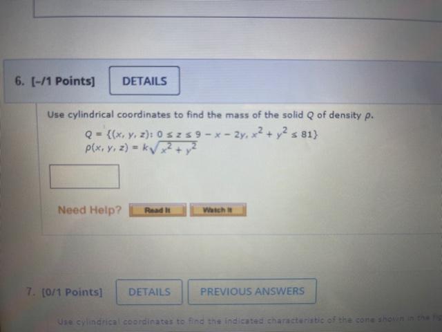 Solved 6. [-/1 Points) DETAILS Use cylindrical coordinates | Chegg.com