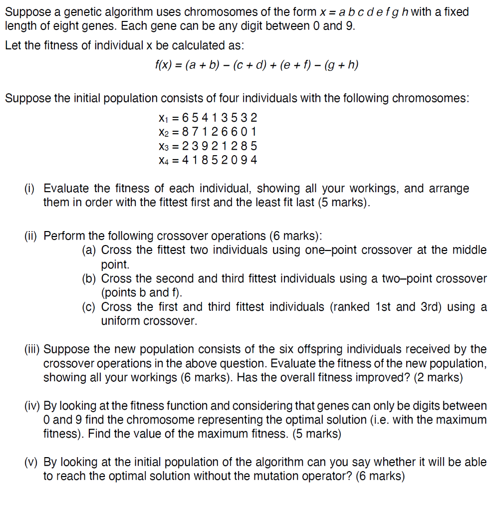 Solved Suppose a genetic algorithm uses chromosomes of the | Chegg.com