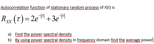 Solved Autocorrelation Function Of Stationary Random Process