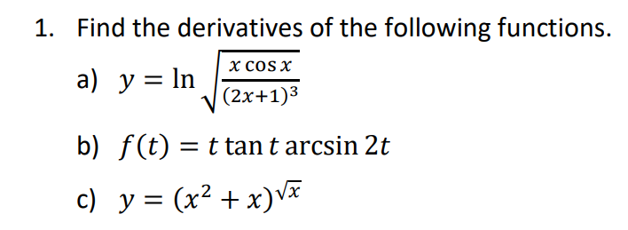 Solved 1. Find the derivatives of the following functions. | Chegg.com