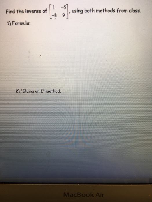 Solved Find Inverse of matrices 1&2 | Chegg.com
