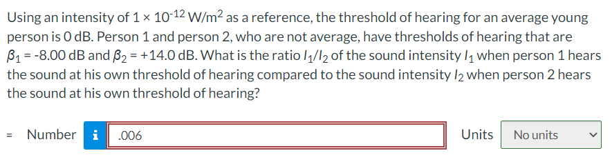 Solved Using an intensity of 1×10−12 W/m2 as a reference, | Chegg.com