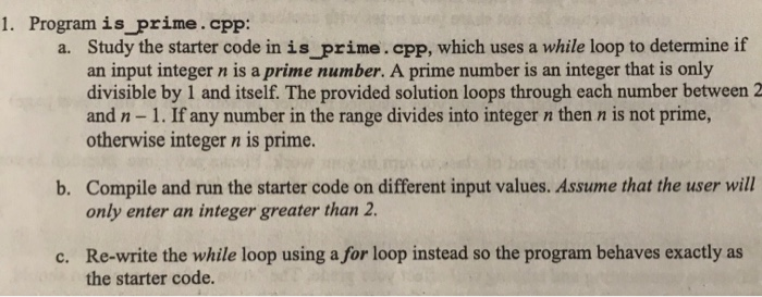 Solved 1. Program is_prime. cpp: Study the starter code in | Chegg.com