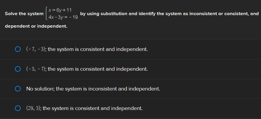Solved Solve the system x=6y+114x-3y=-19 ﻿by using | Chegg.com