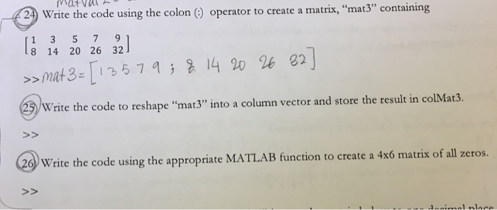Solved 24) Write the code using the colon () operator to | Chegg.com
