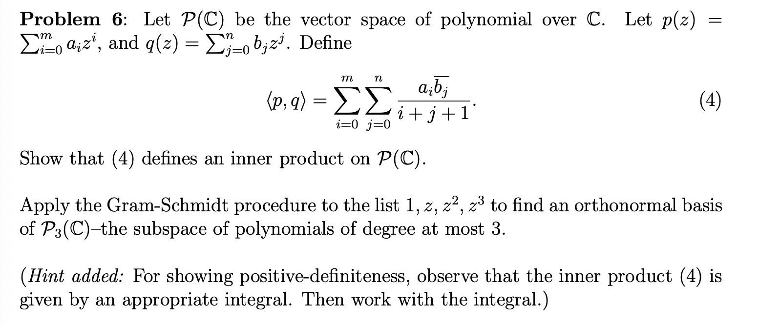 Solved Problem 6 Let Pc Be The Vector Space Of Polyn 