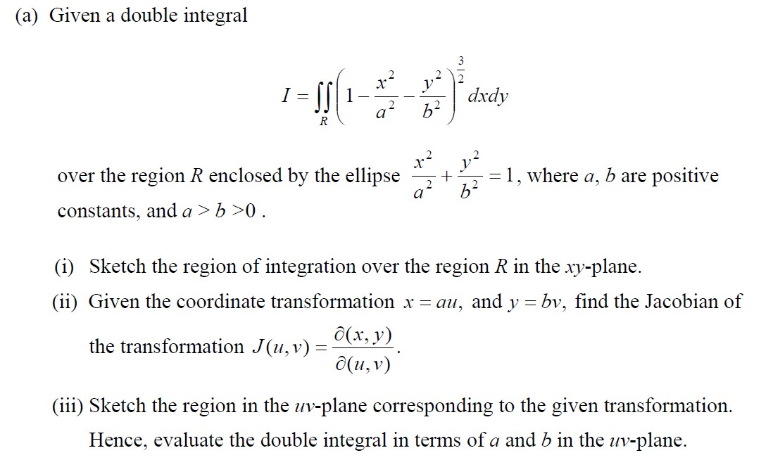 Solved (a) Given a double integral R = 1, where a, b are | Chegg.com