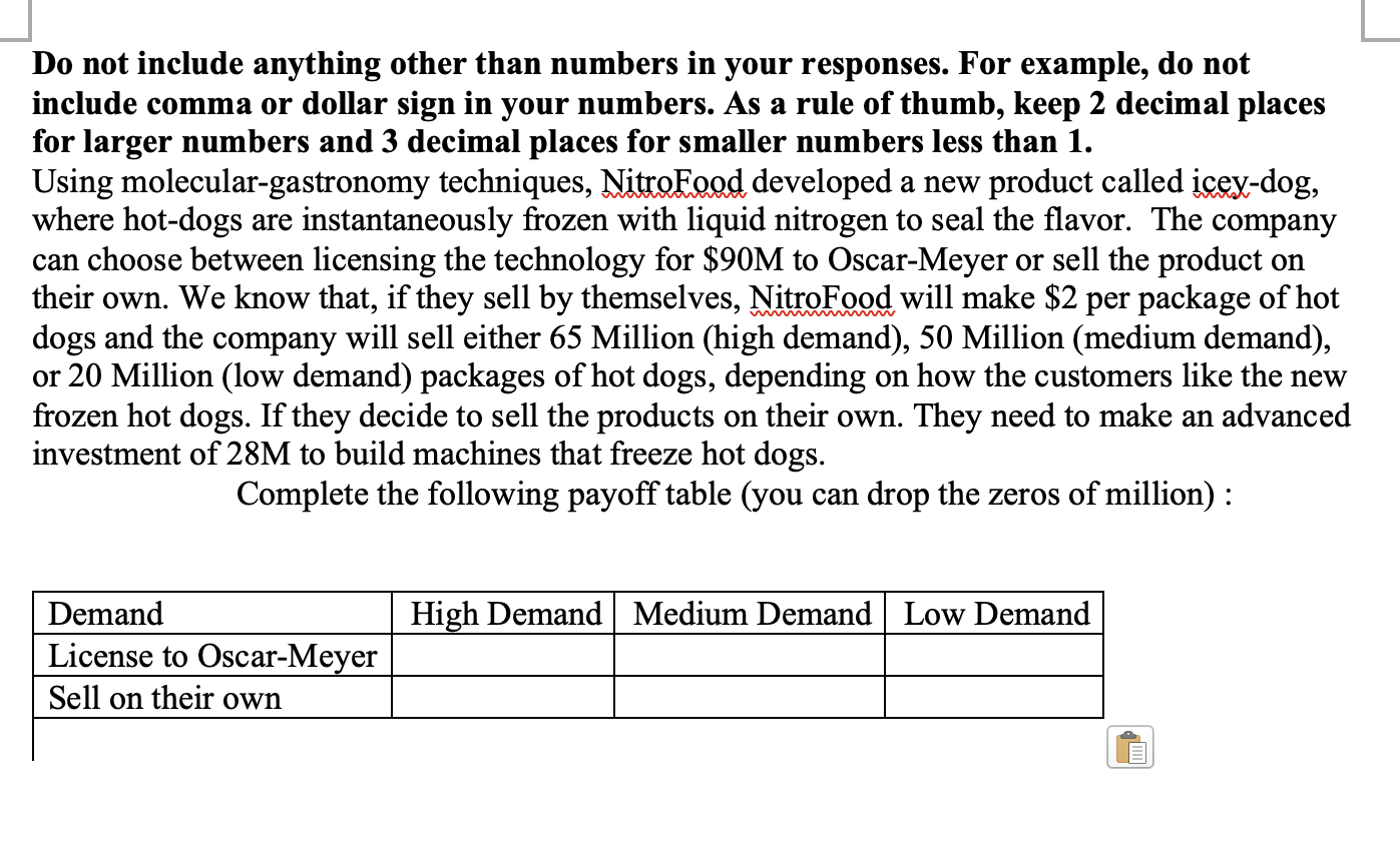 Solved Do not include anything other than numbers in your | Chegg.com