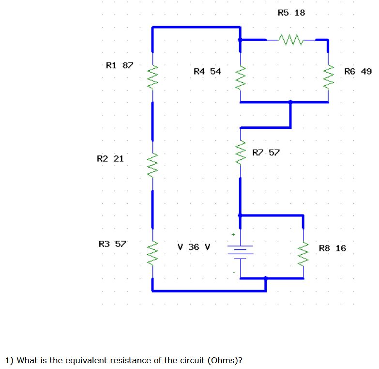Solved R5 18 W R1 87 R4 54 R6 49 R7 57 R2 21 R3 57 V 36 V R8 | Chegg.com
