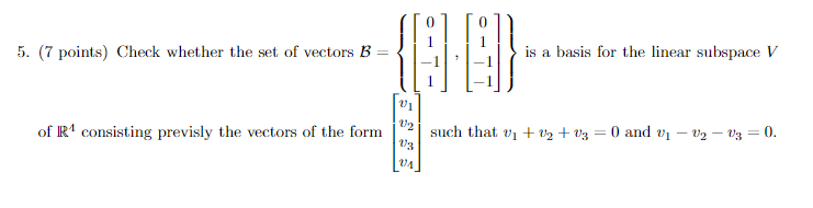 Solved 5. (7 points) Check whether the set of vectors | Chegg.com