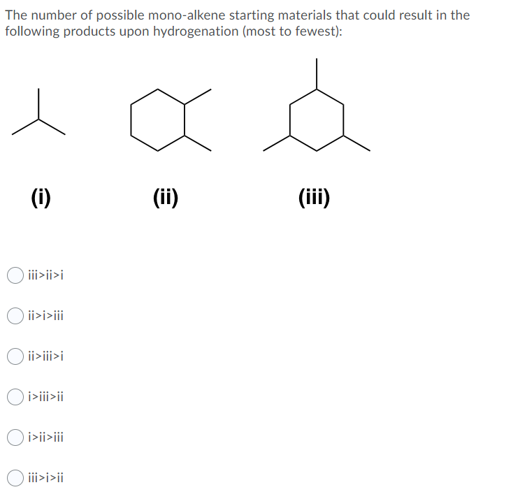 Solved The number of possible mono-alkene starting materials | Chegg.com