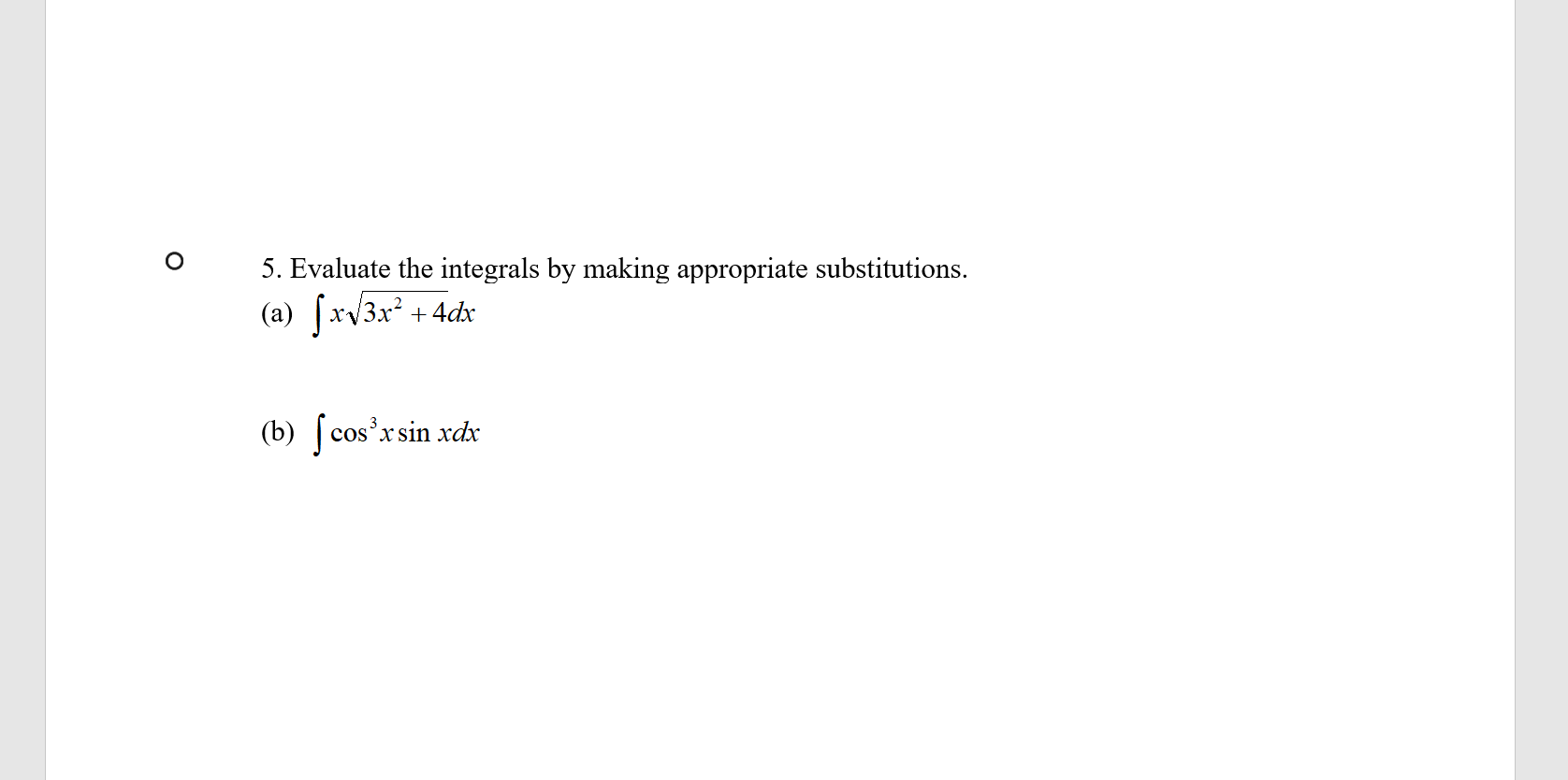 Solved o 5. Evaluate the integrals by making appropriate | Chegg.com