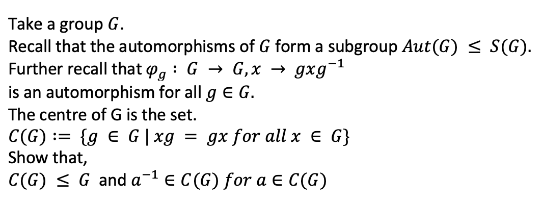 Solved Take a group G. Recall that the automorphisms of G | Chegg.com