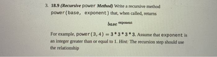 Solved 3. 18.9 (Recursive power Method) Write a recursive | Chegg.com