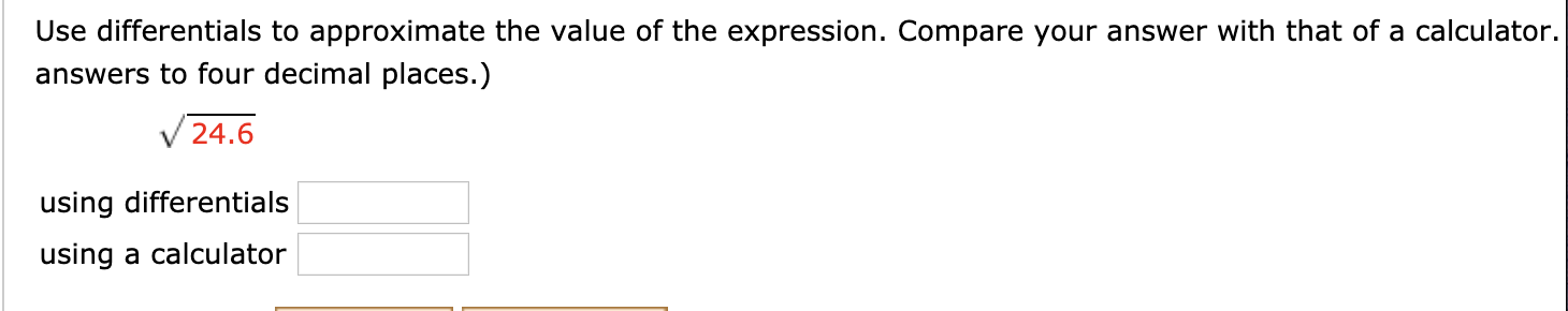 Solved Use differentials to approximate the value of the | Chegg.com