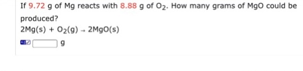 Solved If 9.72 g of Mg reacts with 8.88 g of O2- How many | Chegg.com