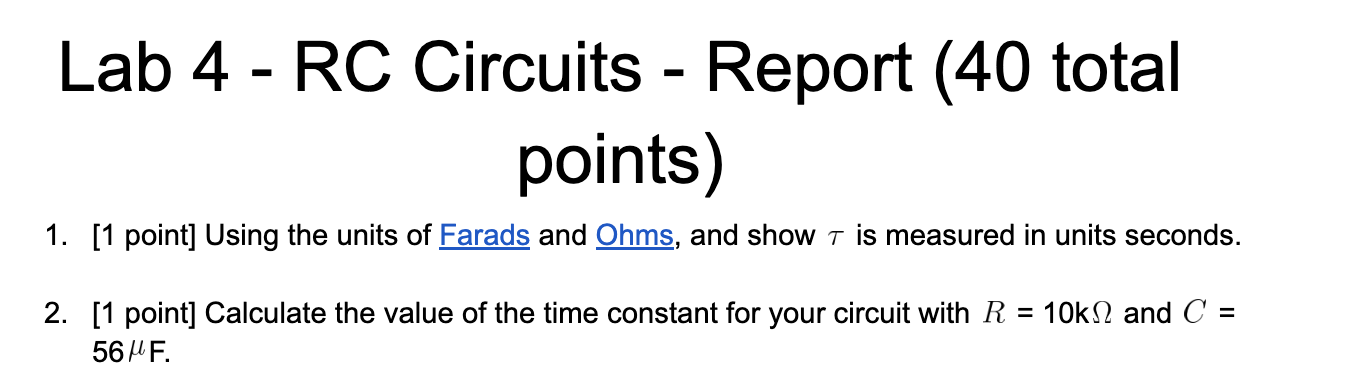 Solved Lab 4 - RC Circuits - Report (40 total points) 1. [1 | Chegg.com