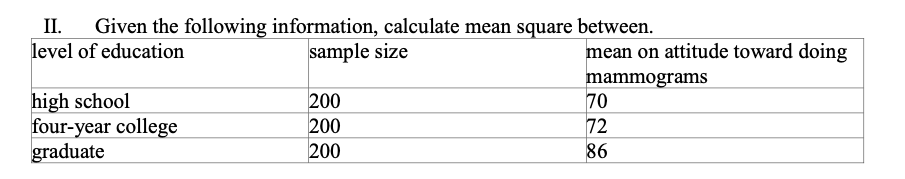 Solved II. Given the following information, calculate mean | Chegg.com