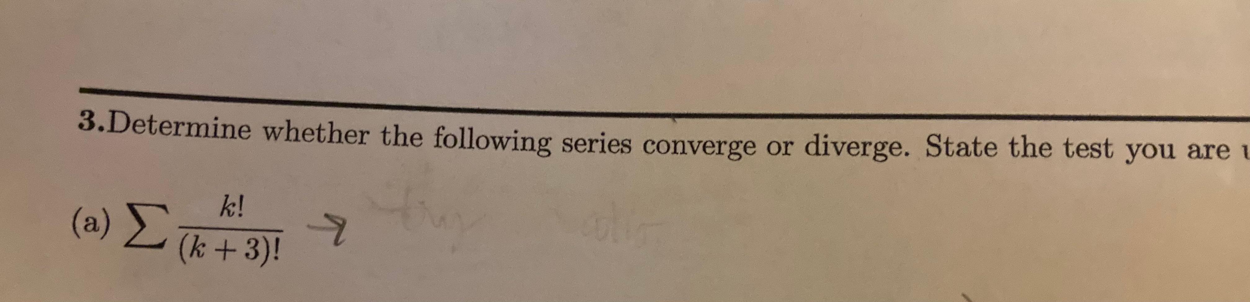 Solved 3.Determine whether the following series converge or | Chegg.com