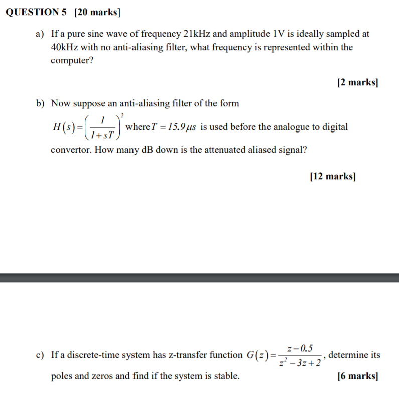 Solved QUESTION 5 [20 marks] a) If a pure sine wave of | Chegg.com