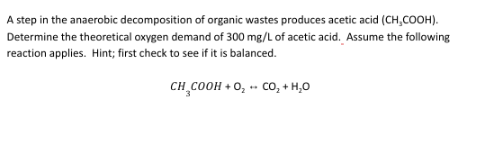 Solved A step in the anaerobic decomposition of organic | Chegg.com