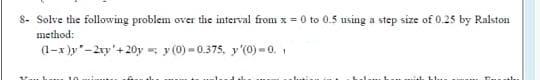 Solved 8- Solve the following problem over the interval from | Chegg.com