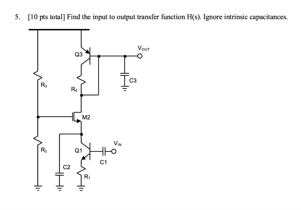 Solved 5. [10 pts total] Find the input to output transfer | Chegg.com