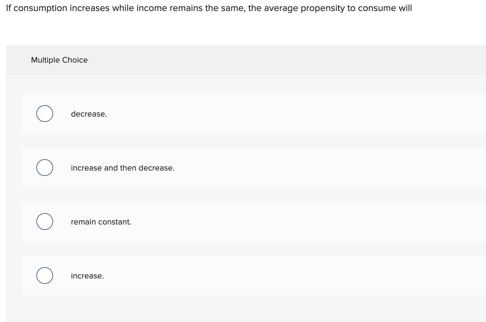 Solved If consumption increases while income remains the | Chegg.com