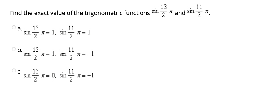 Solved Find the exact value of the trigonometric functions | Chegg.com