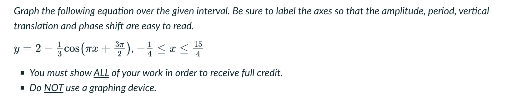 Solved Graph the following equation over the given interval. | Chegg.com