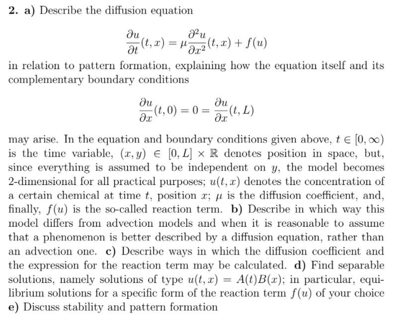 Solved 2. a) Describe the diffusion equation ди au at (t, x) | Chegg.com