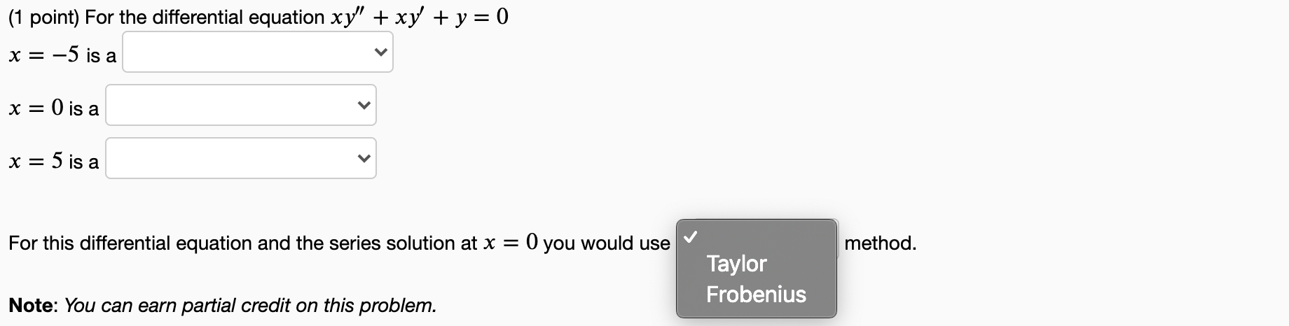 Solved (1 point) For the differential equation xy + xy + y = | Chegg.com